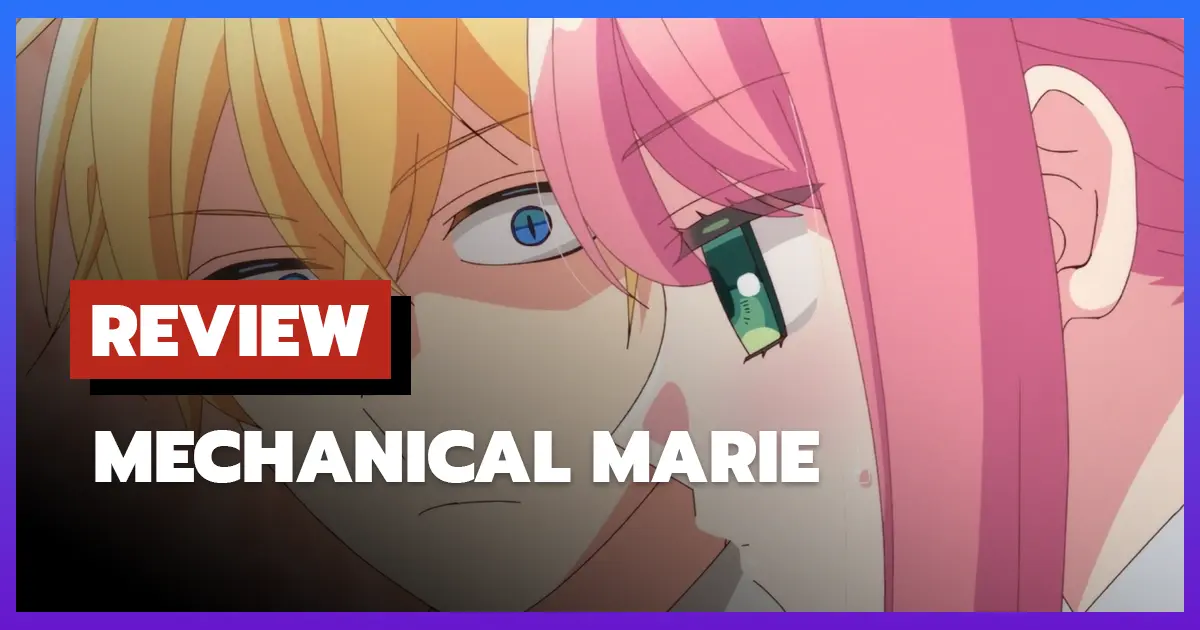 [รีวิว-เรื่องย่อ] Mechanical Marie (2025) อนิเมะโรแมนติกแอ็คชั่น